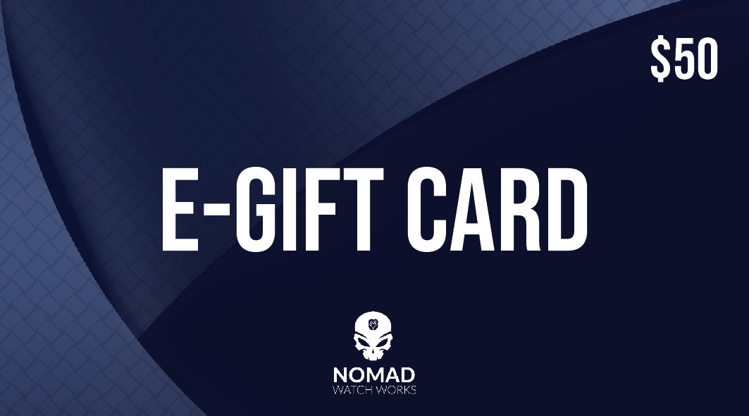 E-Gift Card $50 – Nomad Watch Works